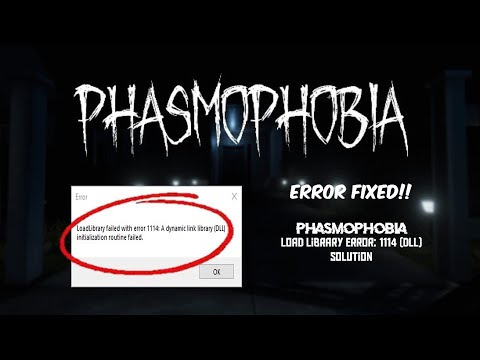 Phasmophobia Error 1114 Fix 2023 | LoadLibrary failed with error 1114