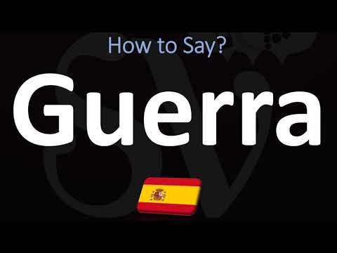 How to Pronounce Guerra? (SPANISH)