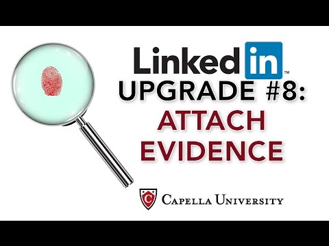 LinkedIn Upgrade #8: Attach Evidence