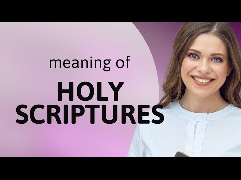 Exploring the Meaning of "Holy Scriptures" in English