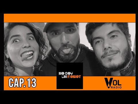 👨💻NO SOY UN ROBOT🤖 CAP 13 - 30.11.20 - VOLMEDIA - Inv. Andrea Panella y Roberto Gormaz