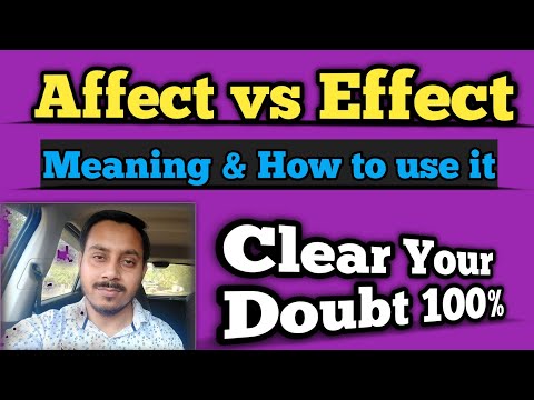 Affect vs Effect || Affect or Effect || Meaning of affect and effect || English Grammar