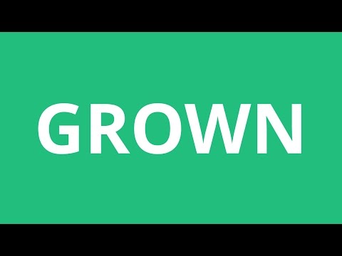 How To Pronounce Grown - Pronunciation Academy