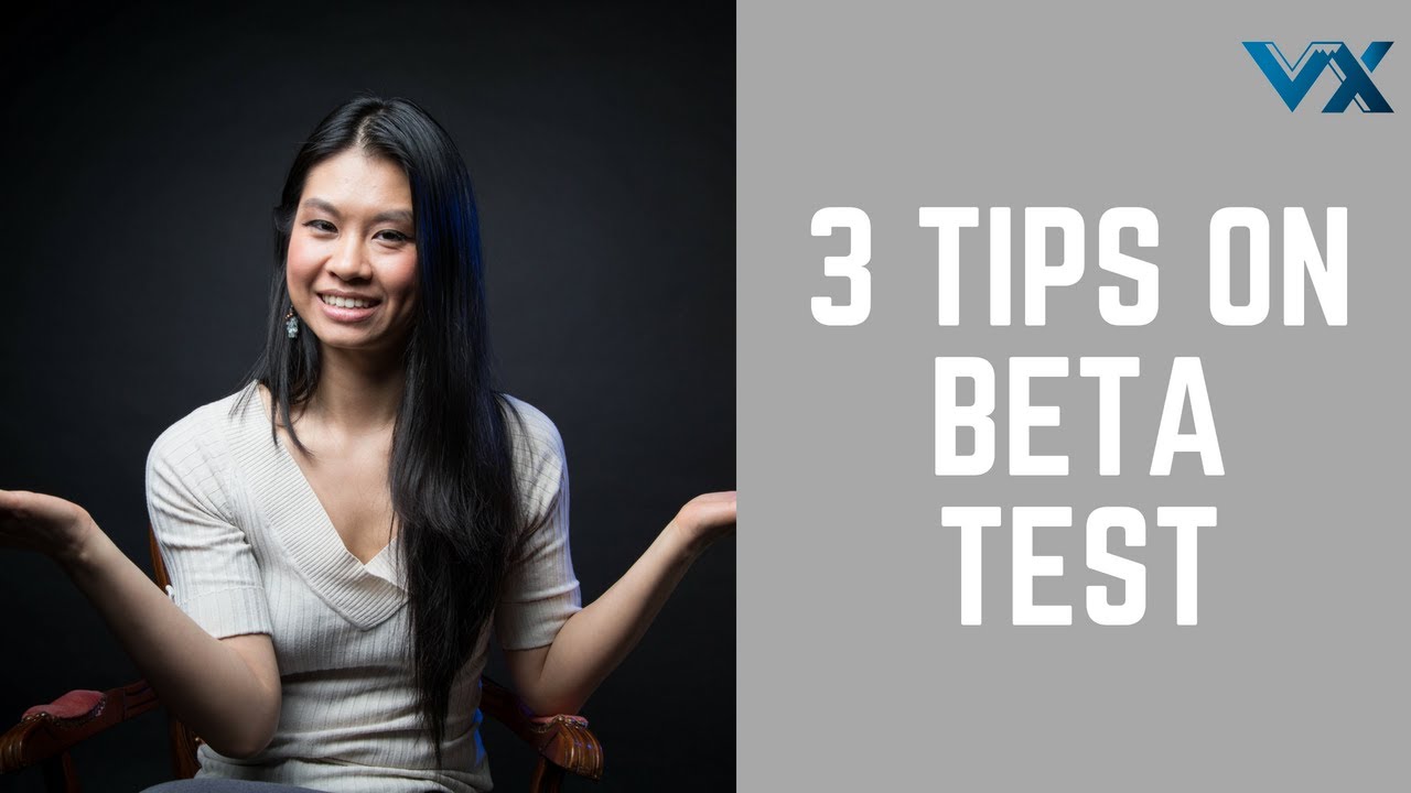 3 Tips On Doing A Beta Test