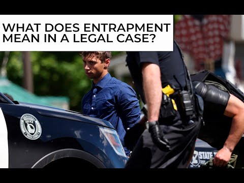 What Does Entrapment Mean in A Legal Case?