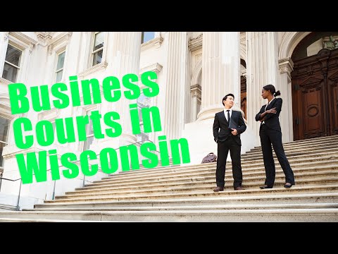 Business Courts in Wisconsin
