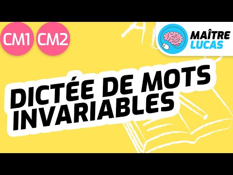 Dictée de mots invariables CM1 - CM2 - Cycle 3 - Français - Orthographe - Grammaire