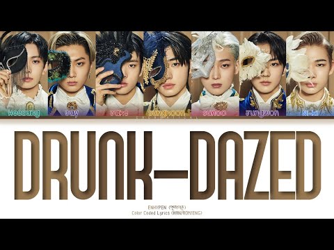 ENHYPEN "DRUNK-DAZED" Lyrics (엔하이픈 "DRUNK-DAZED" 가사) (Color Coded Lyrics)