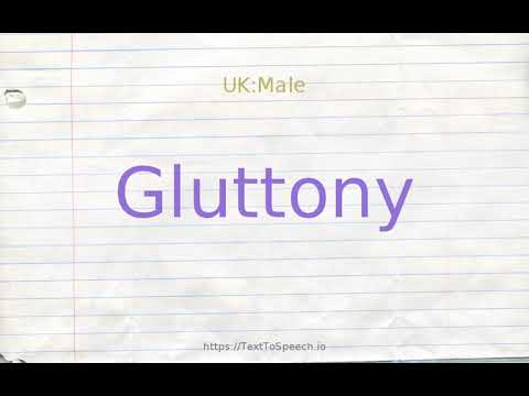 How to pronounce gluttony