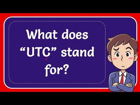 What does “UTC” stand for?