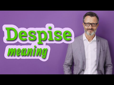 Despise | Meaning of despise 📖 📖