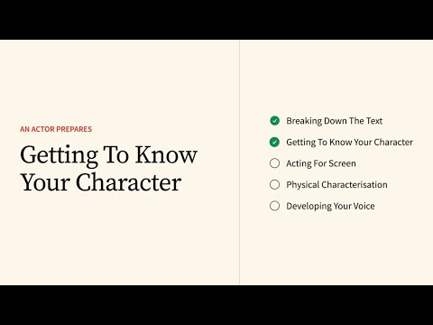 Getting To Know Your Character | An Actor Prepares