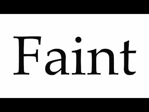 How to Pronounce Faint