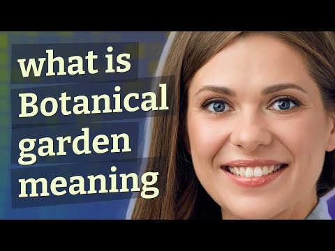 Botanical garden | meaning of Botanical garden