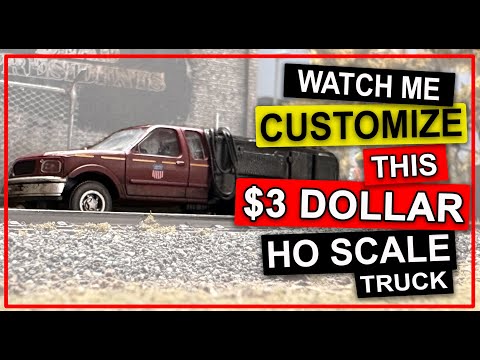 Watch Me Customize This 3 dollar HO Scale Truck