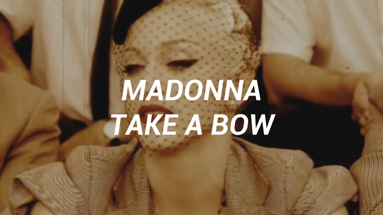 Madonna - Take A Bow (Sub Español)