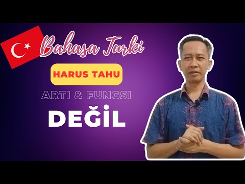 Arti dan Fungsi Kata Değil dalam Bahasa Turki
