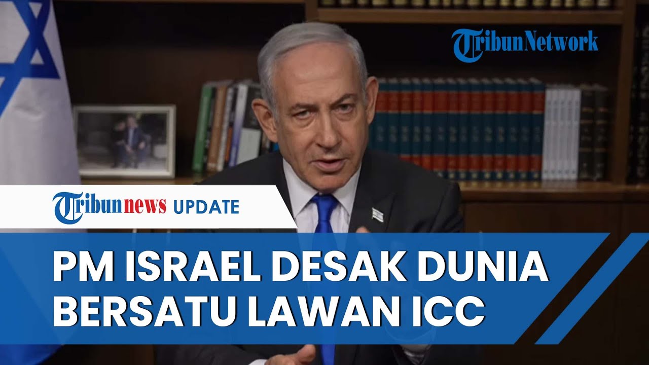 Khawatir Ditangkap, Netanyahu Desak Para Pemimpin Dunia Cegah ICC Rilis ... Khawatir Ditangkap, Netanyahu Desak Para Pemimpin Dunia Cegah ICC Rilis ...