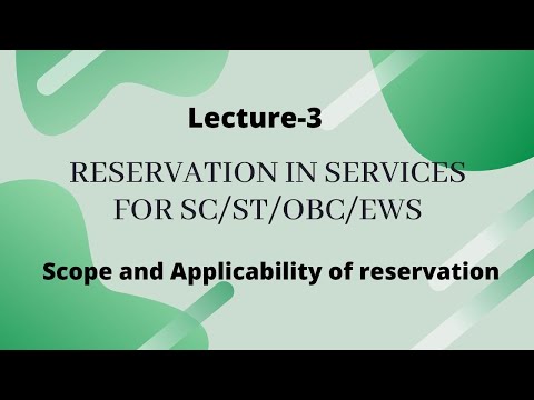 Lecture-3:Scope and Applicability of reservation in Central Government service-lecture 3