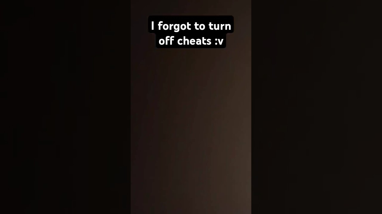 Oops I forgot to turn of cheat mode #meme #funny #lol