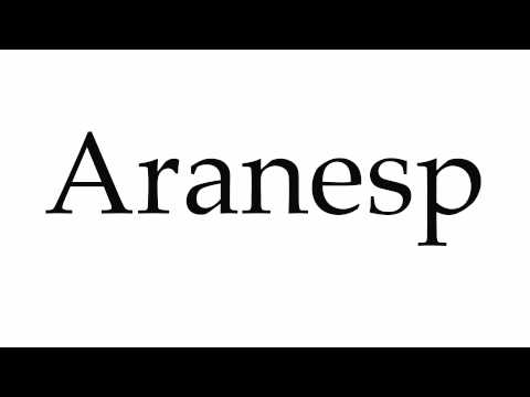 How to Pronounce Aranesp