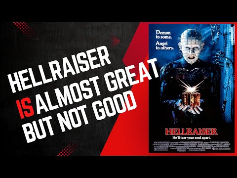 Hellraiser is Almost Great -- Movie Review