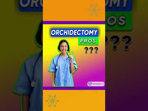 Orchidectomy Surgery's Pro's