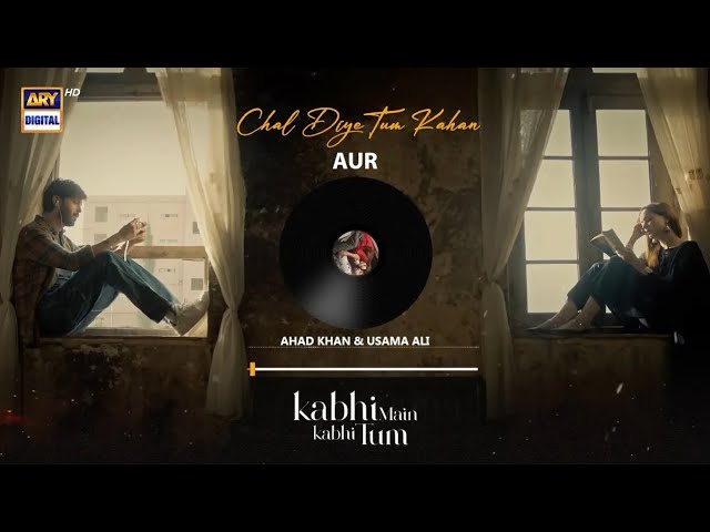 Chal Diye Tum Kahan Song Lyrics - AUR - iLyricsTranslation
