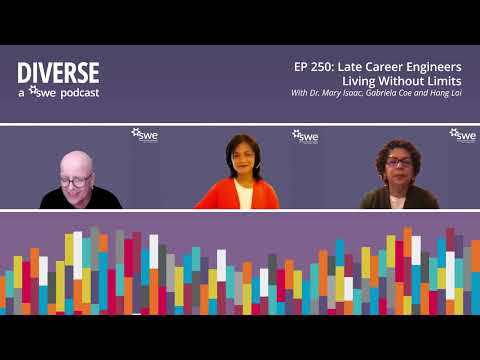 SWE Diverse Podcast Ep 250: Late Career Engineers Living Without Limits – All Together