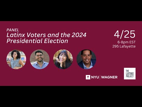 Latinx Voters and the 2024 Presidential Election