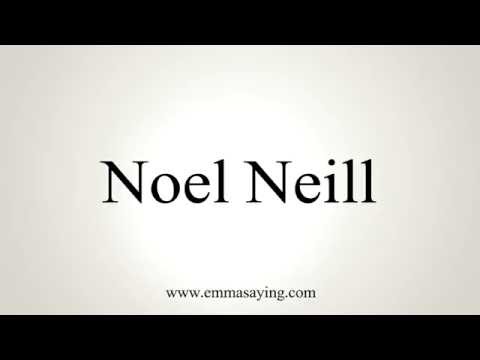 How to Pronounce Noel Neill