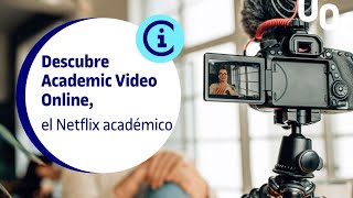 ¡Descubre Academic Video Online, el Netflix académico!