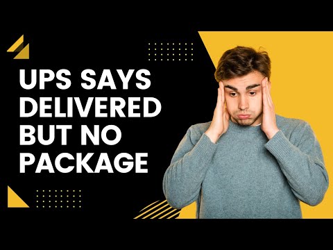 UPS Says Delivered But No Package | Solutions