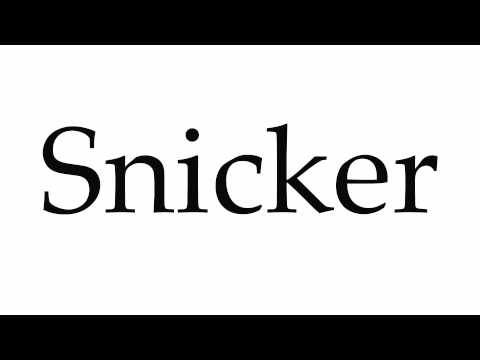How to Pronounce Snicker