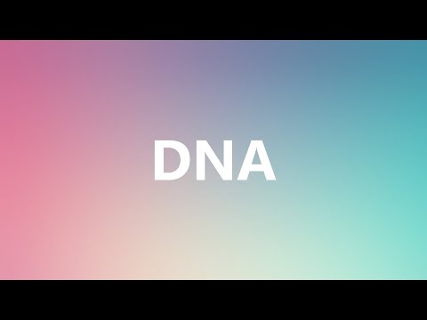 DNA - Medical Meaning