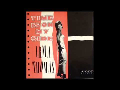 IRMA THOMAS - TIME IS ON MY SIDE