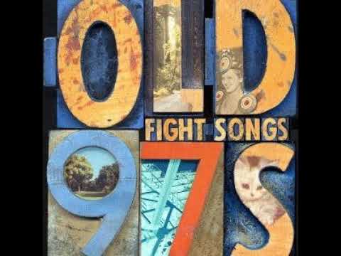 Old 97s- Fight Songs Outtakes xfer from 2nd gen cassette 97’s alt ...