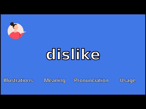 DISLIKE - Meaning and Pronunciation