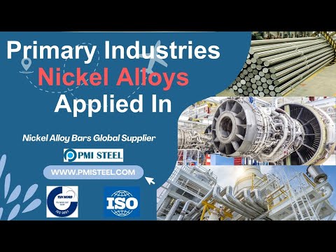 What Are Primary Industries Nickel Alloys Applied In - Nickel Alloy 330/600/625/718/800/825