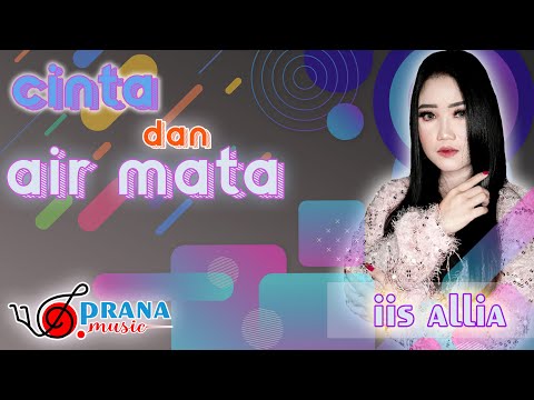 CINTA DAN AIR MATA MAS GANDOS FULL NYAWER - IIS ALIA PRANA MUSIC