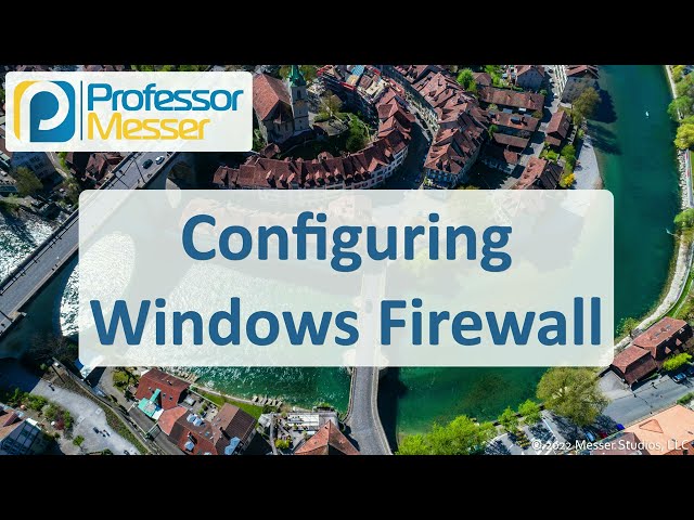 A Comprehensive Guide to Configuring Windows Defender Firewall | Galaxy ...