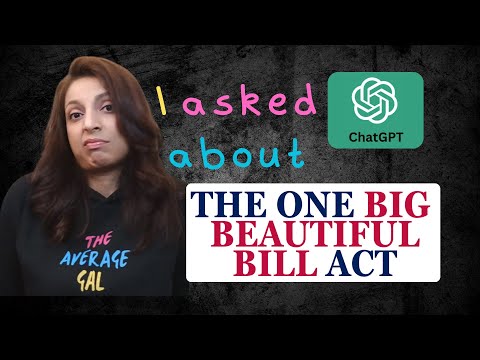 The "Big Beautiful Bill" EXPLAINED (By ChatGPT!) | No Bias, Just Facts #BigBeautifulBill #ChatGPT