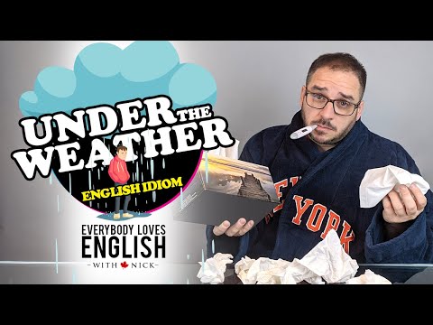 ⛈️"Under the weather" idiom explained. Everybody Loves English. Learn to speak / understand English.