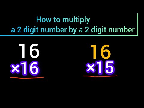 Two Digit by Two Digit Multiplication||16 Multiply by 16 II How to Multiply 16 by 15 (16 * 15 )