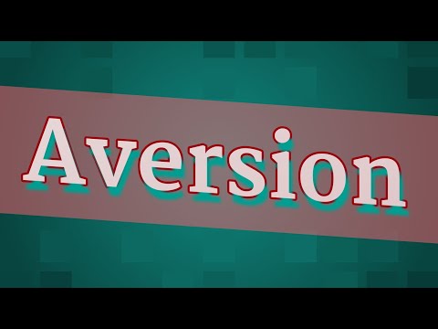 AVERSION pronunciation • How to pronounce AVERSION