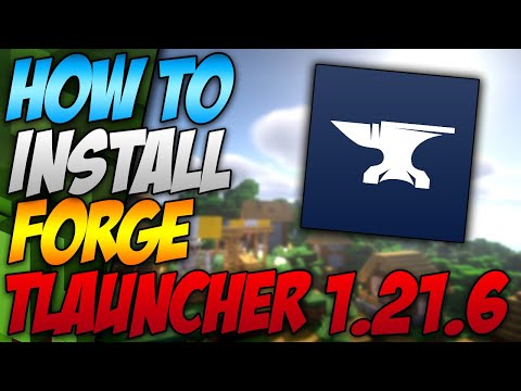 How To Install Forge In Tlauncher 1.21.6 (Easy Guide 2025)