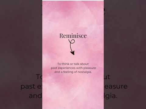 ✨ Sometimes, it feels good to just #reminisce. #learnenglish # vocabulary #nostalgia #shorts