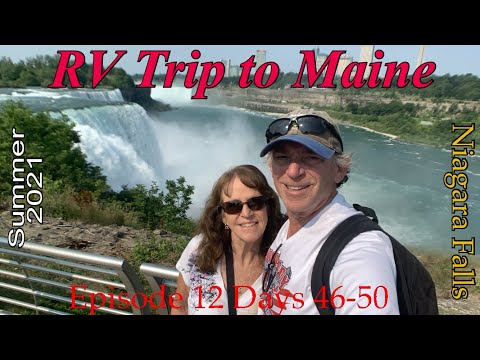RV Trip to Maine / Ep12 Days 46-50 / Niagara Falls / Lake Ontario