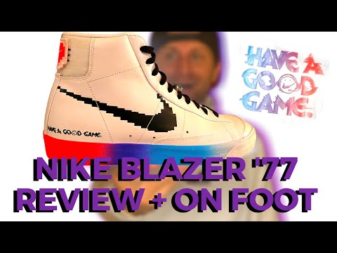 EARLY LOOK: "HAVE A GOOD GAME" NIKE BLAZER 77 VNTG! REVIEW, ON FEET & LACE SWAP