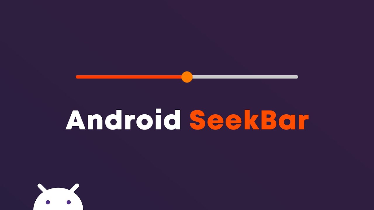 Android SeekBar - How to Use SeekBar in Android Studio | SeekBar.OnSeekBarChangedListener